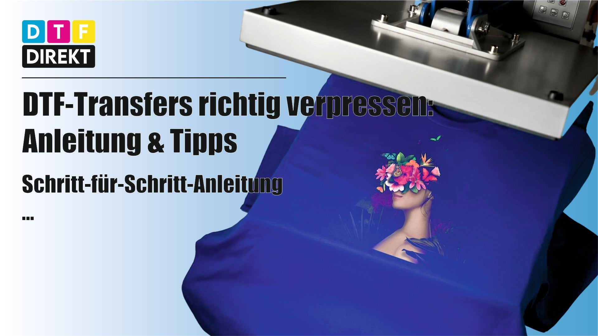 DTF-Transfers richtig verpressen: Anleitung & Tipps von DTF Direkt